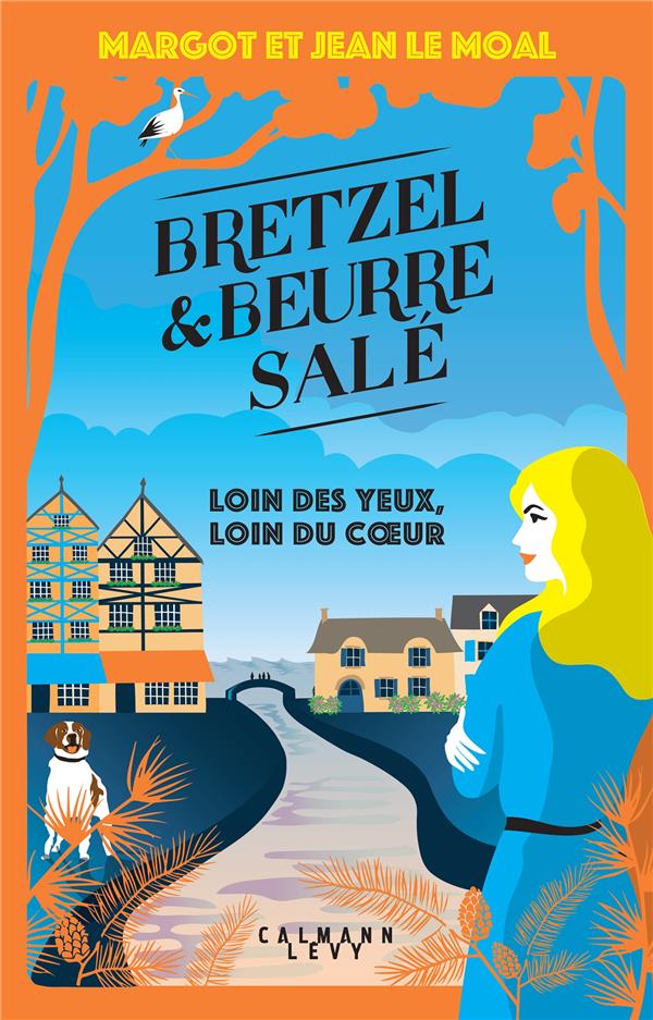 Bretzel et beurre salé enquête 4 - Loin des yeux, loin du coeur - POLAR ...